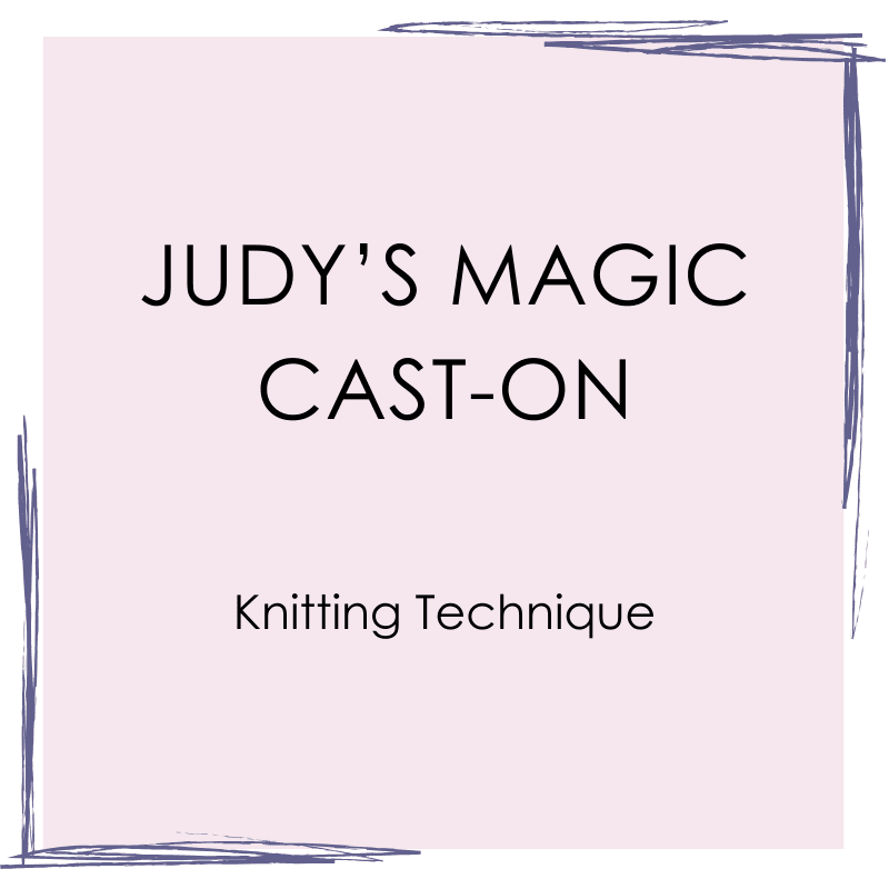7 Steps to Master Judy's Magic Cast-on Technique